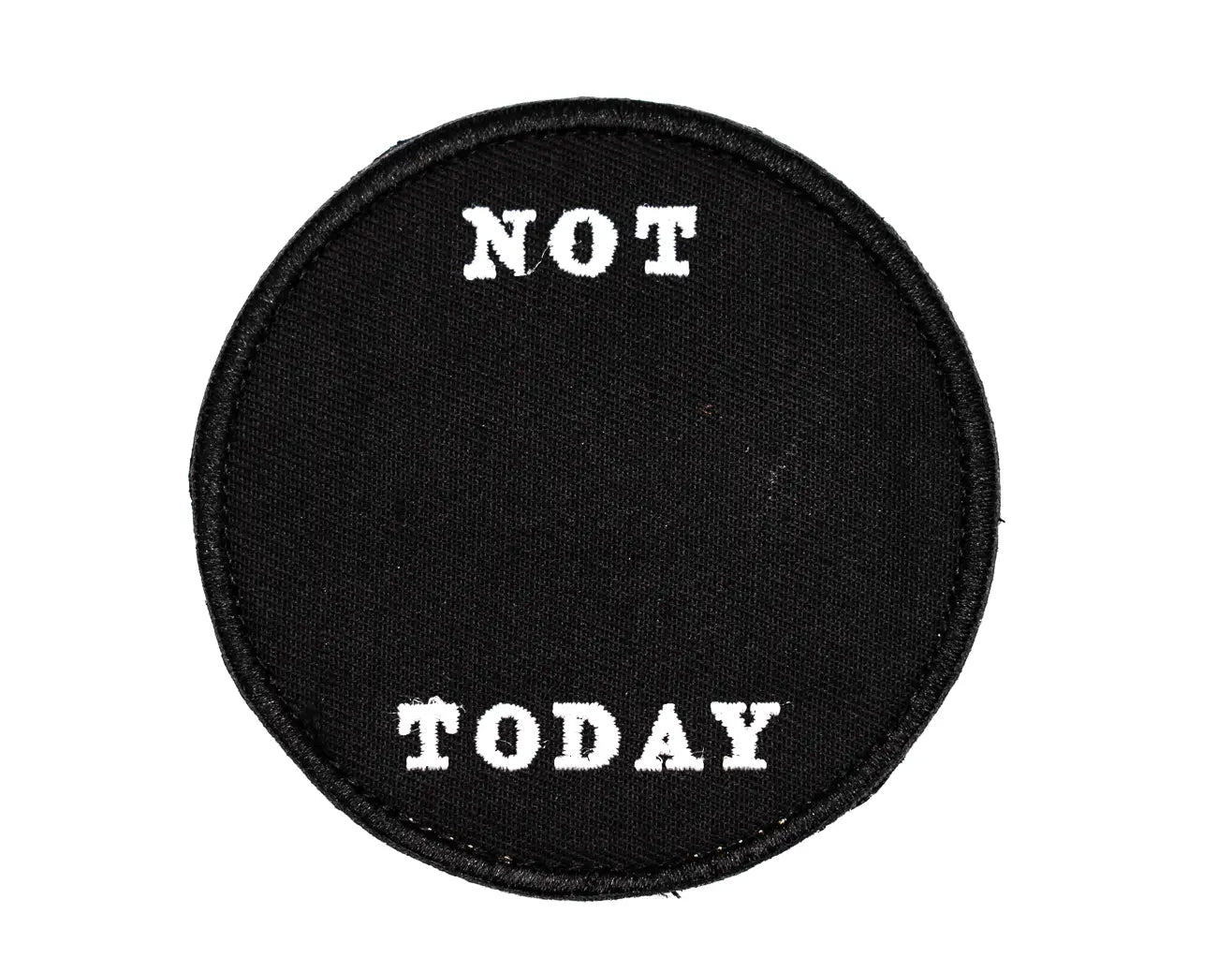 NOT TODAY - Patch – Tactical Stubby Coolers